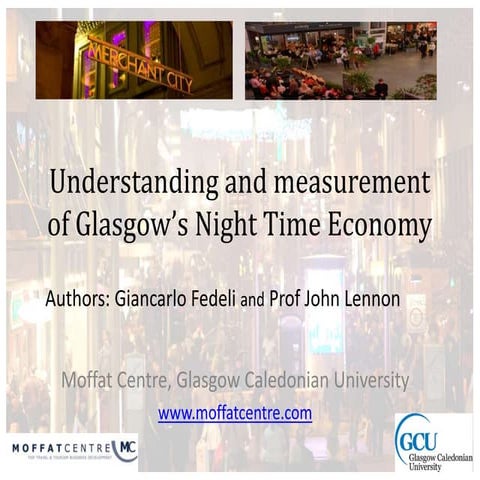 Understanding and Measurement of Glasgow's Night Time Economy | PPTX