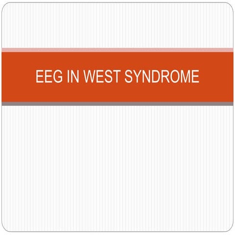 west syndrome ppt hypsarrhythmia infantile.pptx