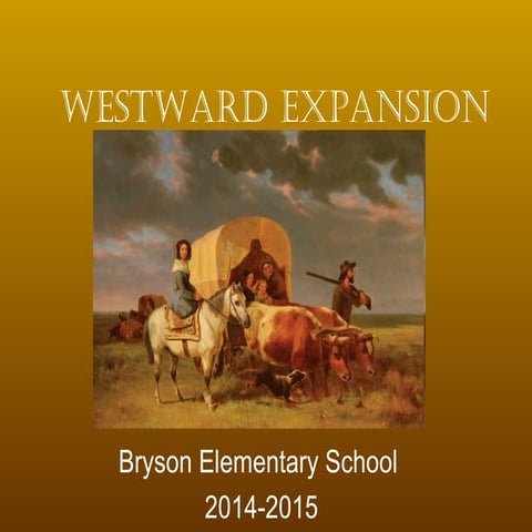Westward Expansion | PPT