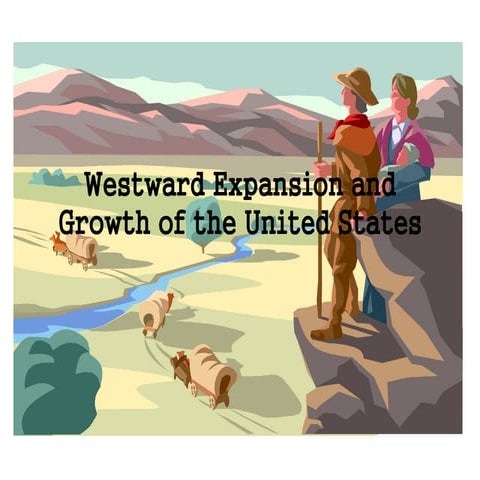 Westward migration and growth of the united states(benedick) | PPT