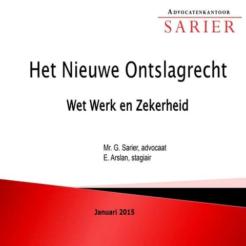Wet werk en zekerheid Advocatenkantoor Sarier | PPTX | Job Market | Economy