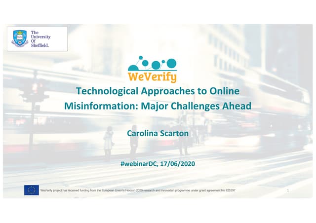 Technological Approaches To Online Misinformation Major Challenges