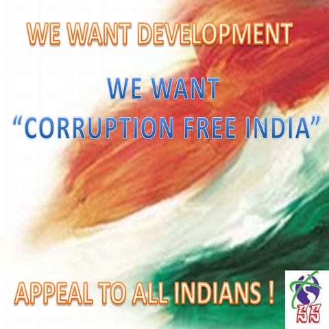 We want development.we want corruption free india. | PPTX