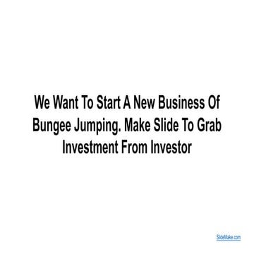 We Want To Start A New Business Of Bungee Jumping. Make Slide To Grab ...