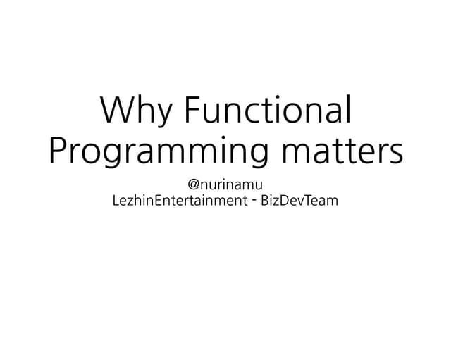 Why Functional Programming Matters | PPT Why Functional Programming Matters | PPT