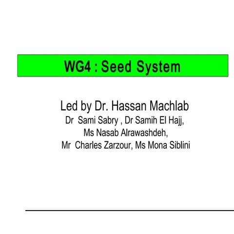 Working Groups 4: Seed System | PPT