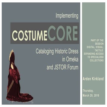 Implementing costume core cataloging historic dress in omeka and jstor ...
