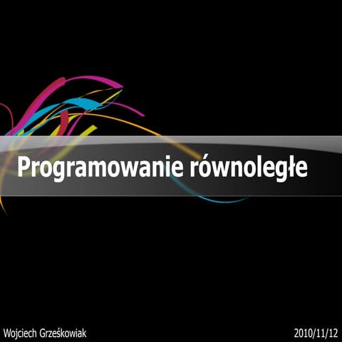 Programowanie Równolegle - Parallel Extensions | PDF