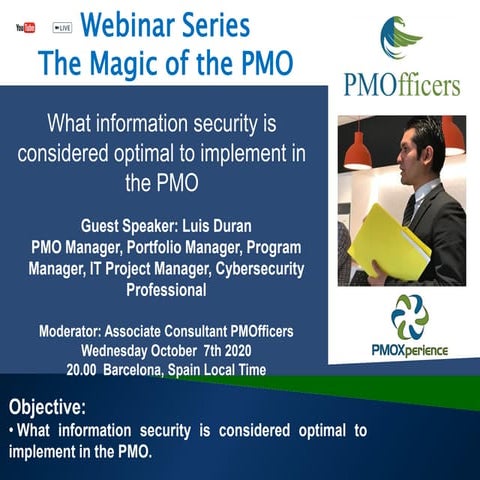 What information security is considered optimal to implement in the PMO ...
