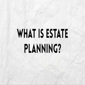 What is Estate Planning? | PPT