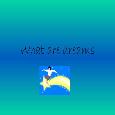 What Are Dreams | PPT