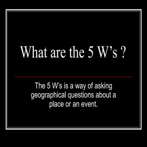 What are-the-5-ws- | PPT