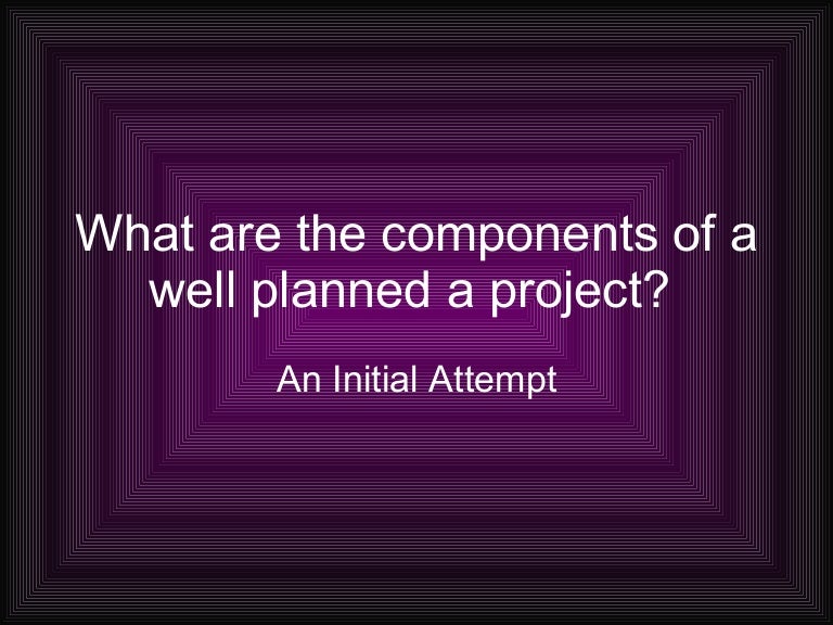 what-are-the-components-of-a-well-planned