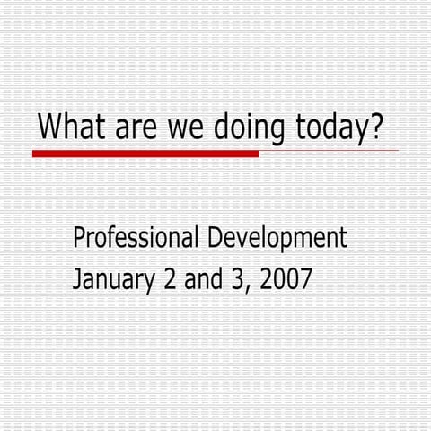 What Are We Doing Today | PPT