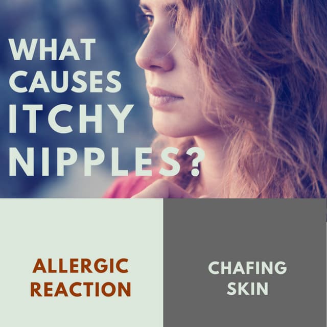 What Causes Itchy Nipples? : Symptoms and Causes | PDF