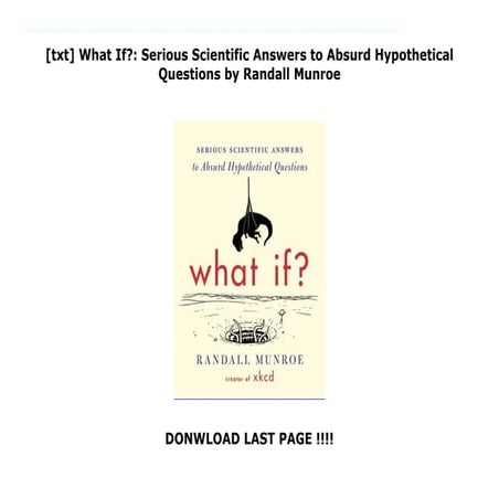 Txt What If Serious Scientific Answers To Absurd Hypothetical