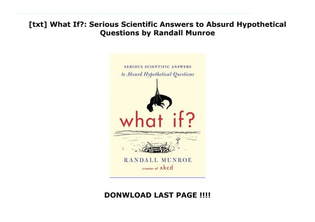 Txt What If Serious Scientific Answers To Absurd Hypothetical