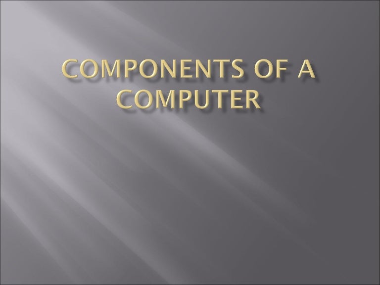 What Is A Computer Made Of