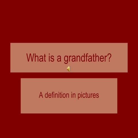 What Is A Grandfather | PPT
