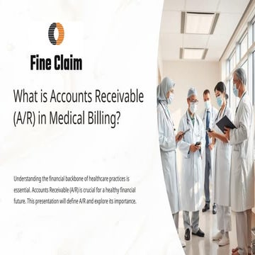 What is Accounts Receivable AR in Medical Billing | PPTX
