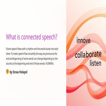 What is connected speech? Linking , elision.pptx