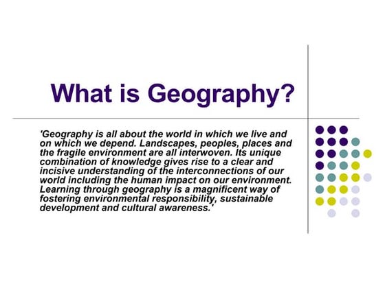 Lesson 1 What Is Geography | PPT | Geography | Science