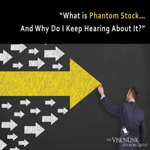 What is Phantom Stock... And Why Do I Keep Hearing about It? | PDF