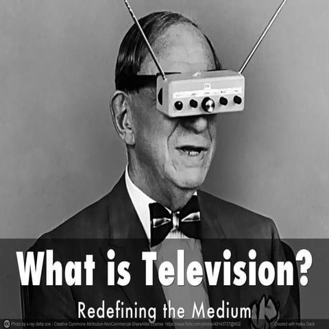 What is Television Redefining the Medium | PPT