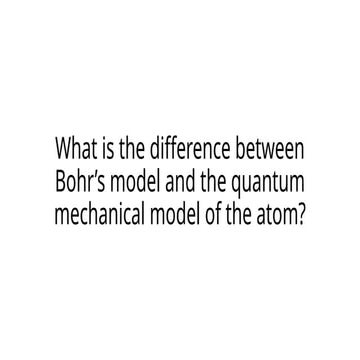 Understanding the Quantum Mechanical Model of the Atom and Quantum ...