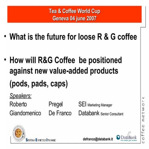 What is the future for loose R&G coffee and how will R&G coffee be ...