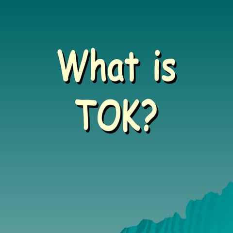 What is TOK? | PPT