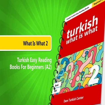 Turkish Reading Books - What Is What 2 (A2) | PPTX