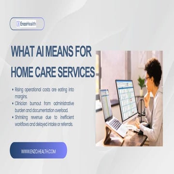 Revolutionizing Care with Home Care Services AI Tech | Enzo Health | PDF