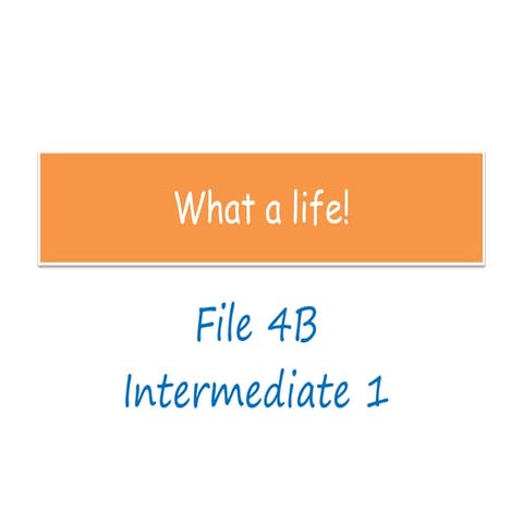 What a life 4B | PPTX
