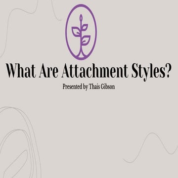 What Are Attachment Styles and causes of it? | PDF