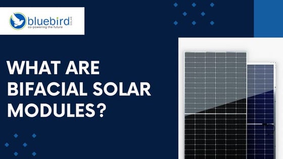 What are the Features of Bifacial Solar Panels | PPT