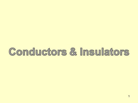Electrical Conductors And Insulators | PPT | Chemistry | Science