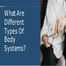What Are Different Types Of Body Systems.pptx