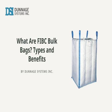 What Are FIBC Bulk Bags? Types and Benefits | PPTX