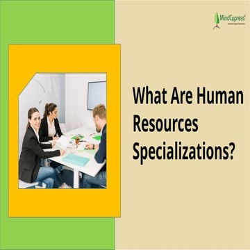 What Are Human Resources Specializations.pptx