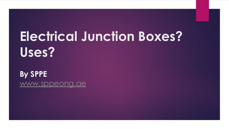 What are junction boxes and where can we use them