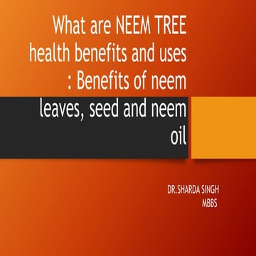 What are neem tree health benefits and uses | PPT
