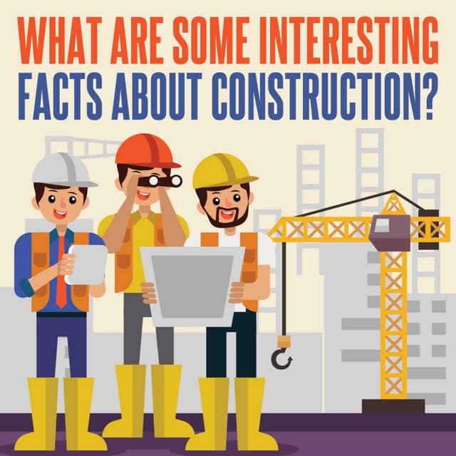 What Are Some Interesting Facts About Construction | PDF