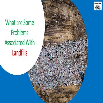 What are Some Problems Associated With Landfills