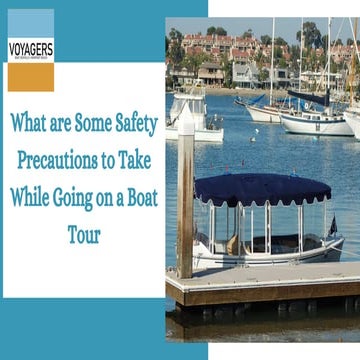What are Some Safety Precautions to Take While Going on a Boat Tour | PPTX
