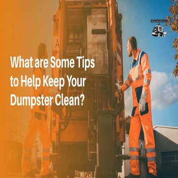 What are Some Tips to Help Keep Your Dumpster Clean | PPTX