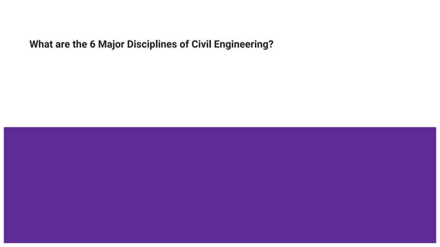 Various disciplines of civil engineering | PPTX