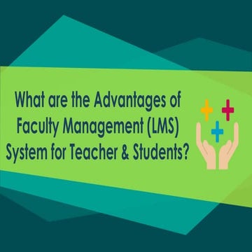What are the advantages of faculty management (LMS) system for teacher ...