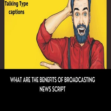What Are The Benefits Of Broadcasting News Script.pdf