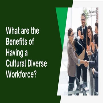 What are the Benefits of Having a Cultural Diverse Workforce | PPT